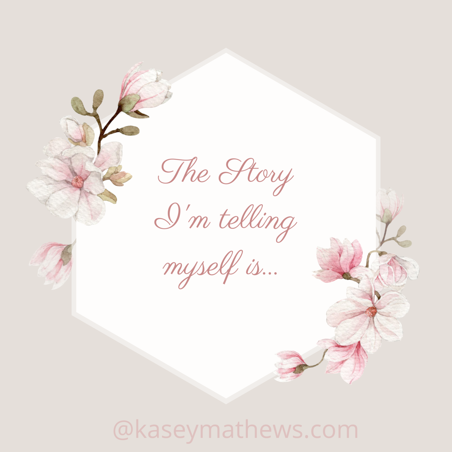 The Story I'm Telling Myself Is... - Kasey Mathews. The Usual Magic