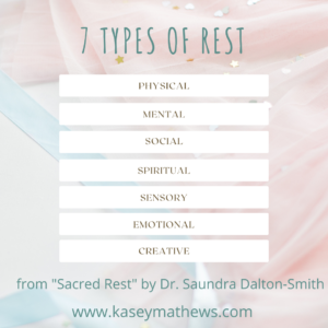 7 Types of Rest - Kasey Mathews. The Usual Magic